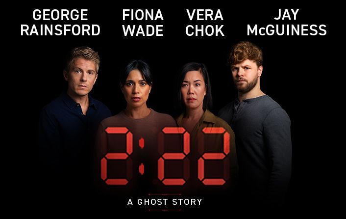 2:22 A Ghost Story - UK Tour
